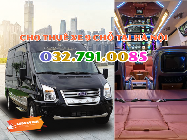 Cho thuê xe 9 chỗ Hà Nội giá rẻ, phục vụ tốt n.hất | Xe Đức Vinh